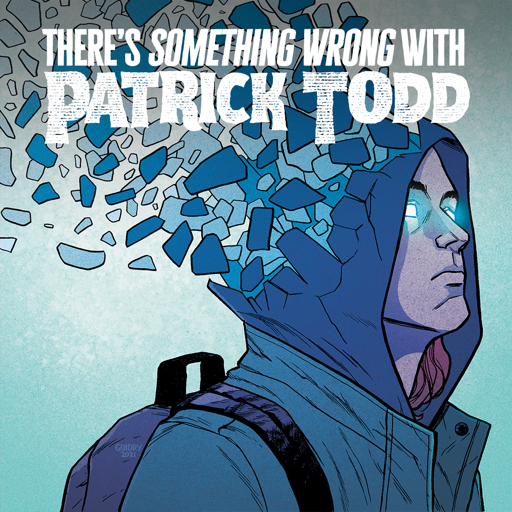 There’s Something Wrong with Patrick Todd – AfterShockComics
